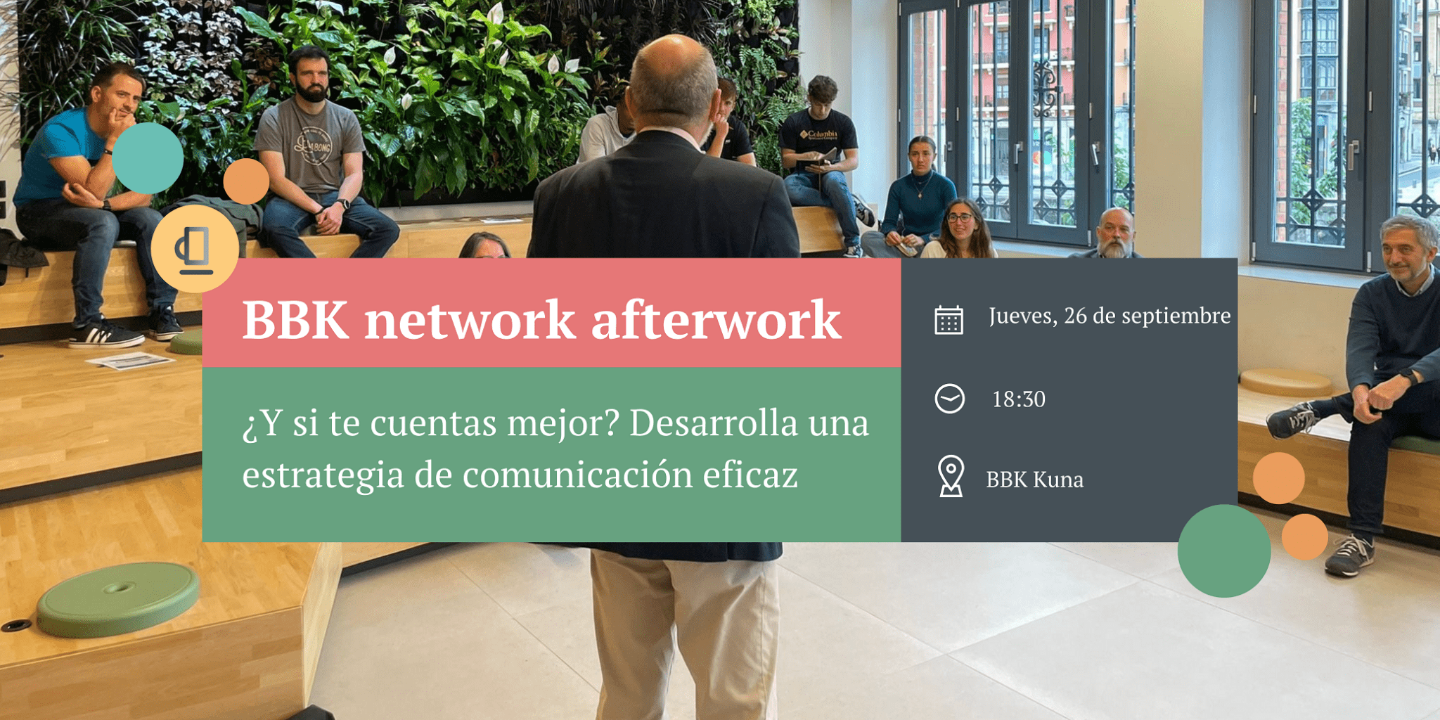 BBK network afterwork: ¿Y si te cuentas mejor? Comunicación estratégica ...